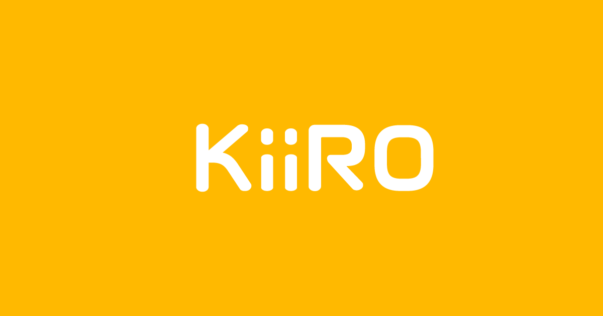すべて｜KiiRO